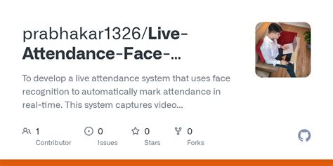 Github Prabhakar1326live Attendance Face Recognition System Using Opencv To Develop A Live