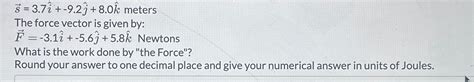 Solved Vec S Hat I Hat J Hat K Meters The Chegg Com