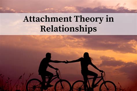 Attachment Theory In Relationships How Your Attachment Style Affects Your Relationships
