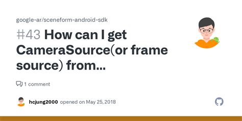How Can I Get CameraSource Or Frame Source From Sceneform Issue Google Ar Sceneform