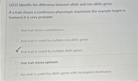 Solved L015 ﻿identify The Difference Between Allelic And