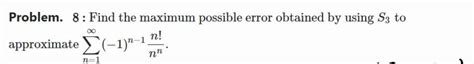 Solved Problem 8 Find The Maximum Possible Error Obtained
