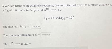 Solved Given Two Terms Of An Arithmetic Sequence Determine