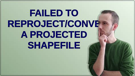 Failed To Reprojectconvert A Projected Shapefile Youtube