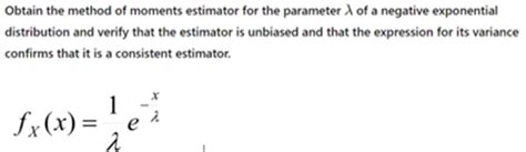 Solved Obtain The Method Of Moments Estimator For The