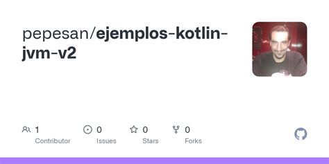 GitHub Pepesan Ejemplos Kotlin Jvm V