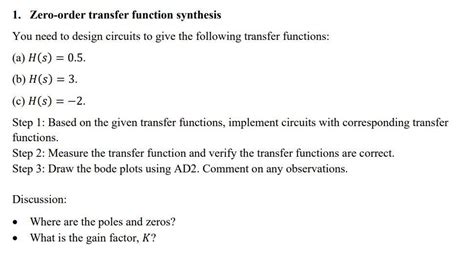 Solved 1 Zero Order Transfer Function Synthesis You Need To