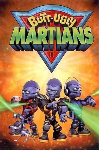 Butt Ugly Martians The Dubbing Database Fandom