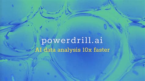 10x Faster Ai Excel Data Analysis With Powerdrill Ai A Use Case