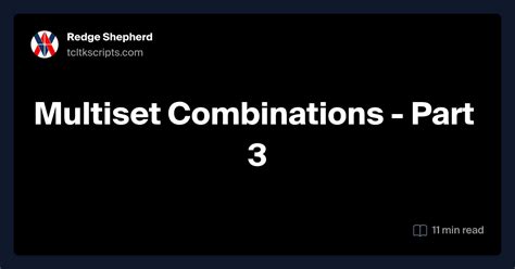 Multiset Combinations Part 3
