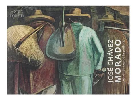 Jose Chavez Morado Los Lenguajes De La Pintura Envío Gratis