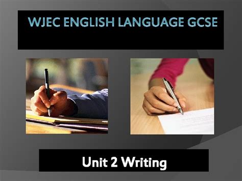 Wjec English Language Gcse Unit 2 Writing What