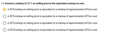 Solved Convert A Markup Of On Selling Price To The Chegg Com