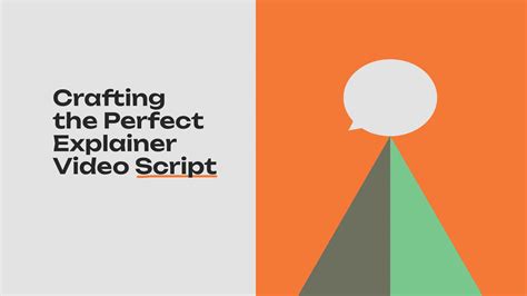crafting the perfect explainer video script best practices and tips