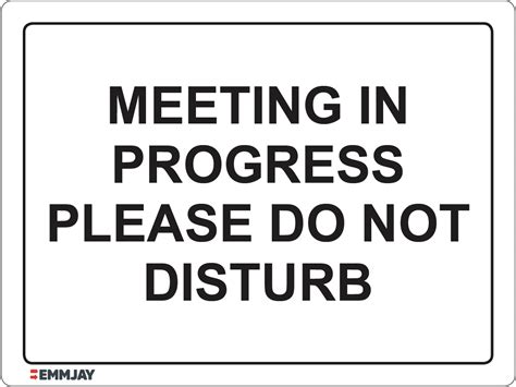 Egl 1228 Information Meeting In Progress Please Do Not Disturb Sign