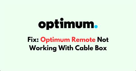 How To Fix Optimum Remote Not Working With Cable Box NetworkBuildz