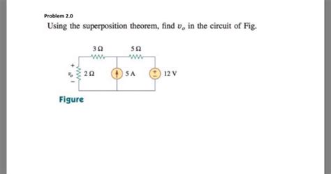 Solved Using The Superposition Theorem Find V In The Chegg