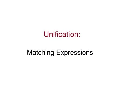 ppt unification in logic methods and examples powerpoint