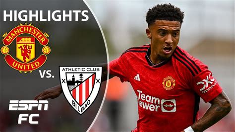 Manchester United Vs Athletic Club Full Game Highlights Espn Fc