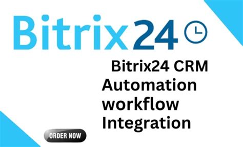 Setup Bitrix24 Automation Workflow Bitrix Integration Bitrix24