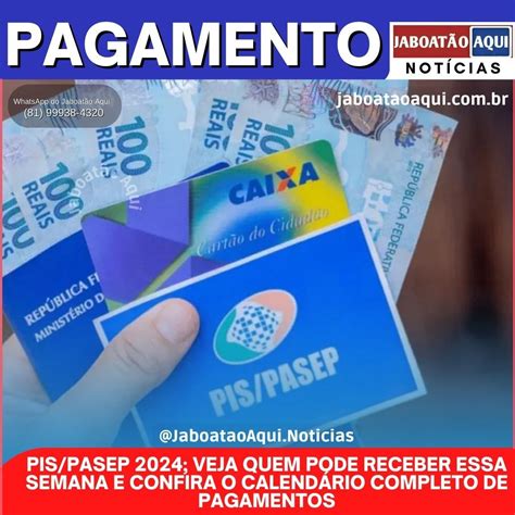 Pis Pasep 2024 Veja Quem Pode Receber Essa Semana E Confira O CalendÁrio Completo De Pagamentos