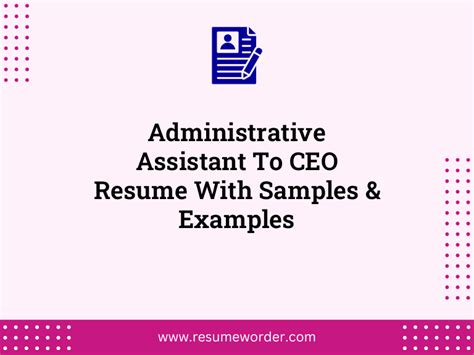Administrative Assistant To Ceo Resume With Samples And Examples