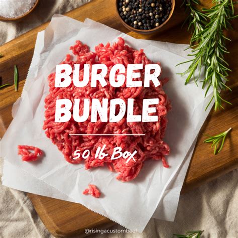 50 Ib Ground Beef Bundle Deposit Rising A Custom Beef