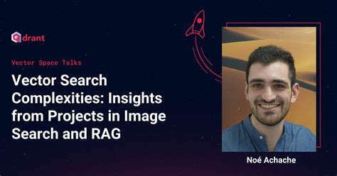 Vector Search Complexities Insights From Projects In Image Search And