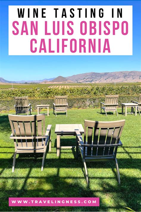 Guide To Wine Tasting In San Luis Obispo California San Luis Obispo