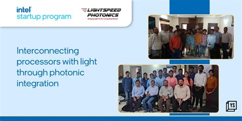 Lightspeed Photonics Next Gen Processors Powered By Intel Startup