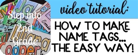 Video Tutorial How To Make Name Tags Step Into 2nd Grade With Mrs Lemons Bloglovin
