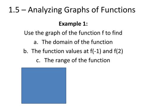 Ppt 1 5 Analyzing Graphs Of Functions Powerpoint Presentation Free Download Id 5827690