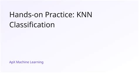 Hands On Practice Knn Classification Hands On Practice Knn Classification