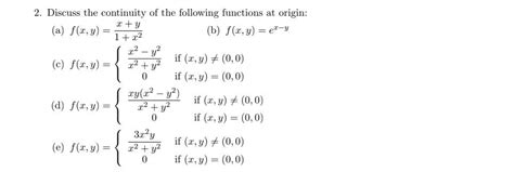 Solved Discuss The Continuity Of The Following Functions At Chegg Com