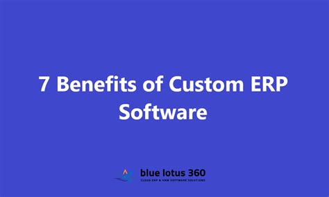 7 Benefits Of Custom Erp Software