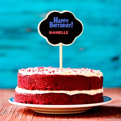 Danielle Happy Birthday Cards