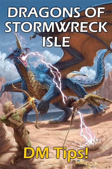 Dragons Of Stormwreck Isle Dm Tips Dungeon Masters Guide Isle Dnd