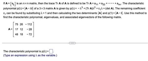 Solved If A Aij Is An Nn Matrix Then The Trace TrA Of A Chegg