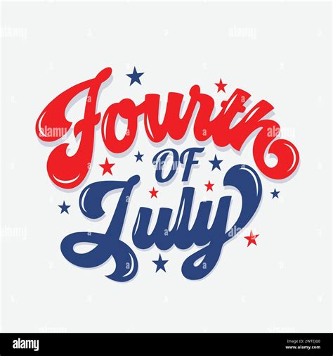 Happy 4th Of July Hand Drawn Lettering Illustration To Celebrate