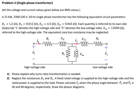 Solved Problem Single Phase Transformer All The Voltage Chegg Com