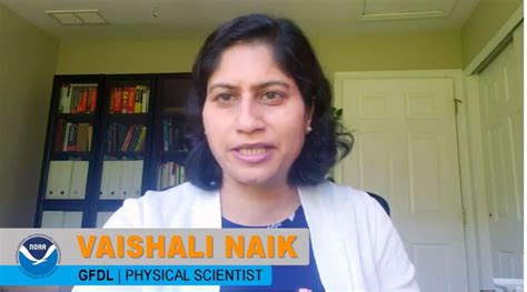 noaa scientist vaishali naik plays a leading role in international