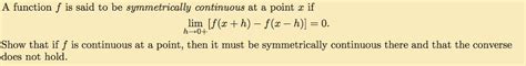 solved a function f is said to be symmetrically continuous