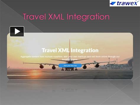 Ppt Travel Xml Integration Powerpoint Presentation Free To Download
