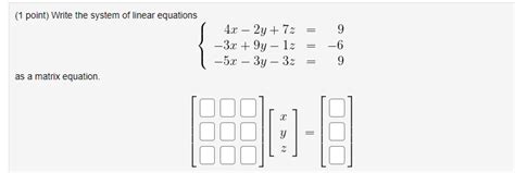 Solved Express The Following Vector Equation As A System Of Chegg