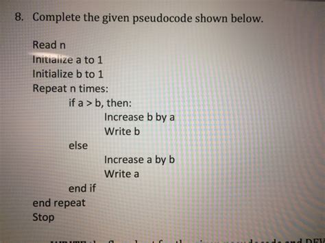Solved 8 Complete The Given Pseudocode Shown Below Read N