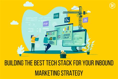 Building The Best Tech Stack For Your Inbound Marketing Strategy