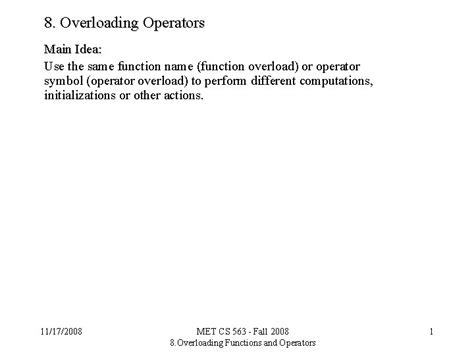 8 Overloading Operators Main Idea Use The Same
