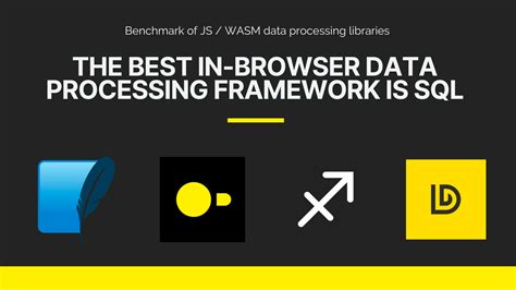 The Best In Browser Data Processing Framework Is Sql Quasilinear Musings