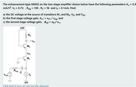 Solved The Enhancement Type Nmos On The Two Stage Amplifier Solved The Enhancement Type Nmos On The Two Stage Amplifier