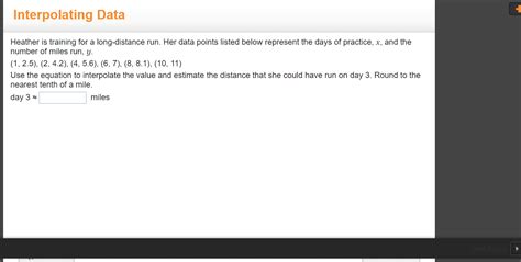 solved interpolating data heather is training for a long distance